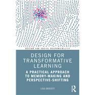 Design for Transformative Learning | Rent | 9780429770876