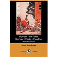 9781406521320 - Slumber-town Tales: The Tale of Turkey Proudfoot ...