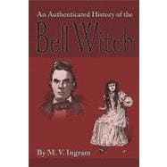 An Authenticated History of the Bell Witch