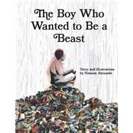 The Boy Who Wanted to Be a Beast | Buy | 9798350982817