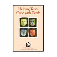9781890534028 - Helping Teens Cope With Death by Dougy Center for ...
