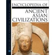 Encyclopedia of Ancient Asian Civilizations