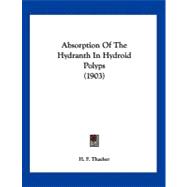Absorption of the Hydranth in... | Rent | 9781120136664